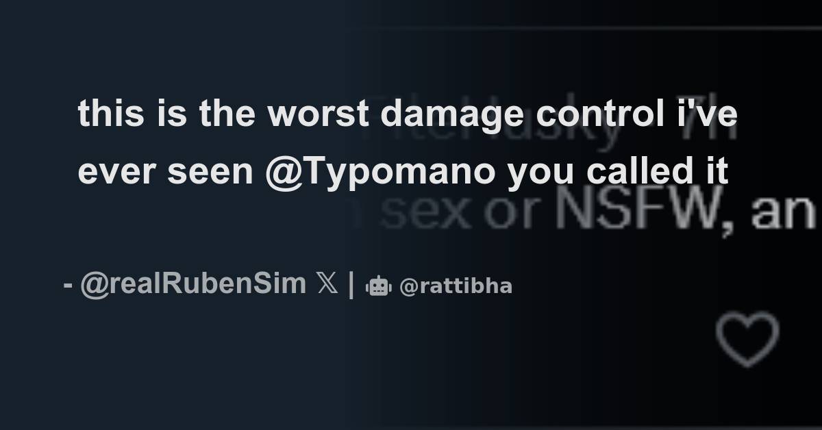 this is the worst damage control i've ever seen - المسلسل من ruben sim 🇨🇳 @realRubenSim - رتبها