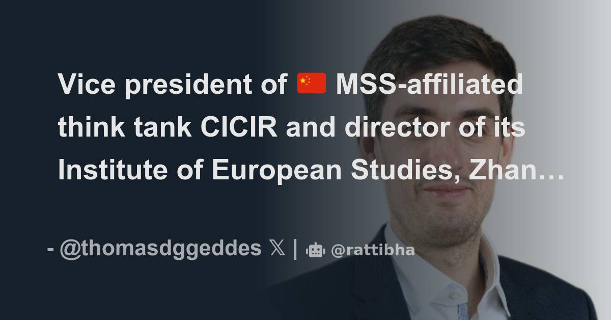 Vice president of 🇨🇳 MSS-affiliated think tank CICIR and director of ...