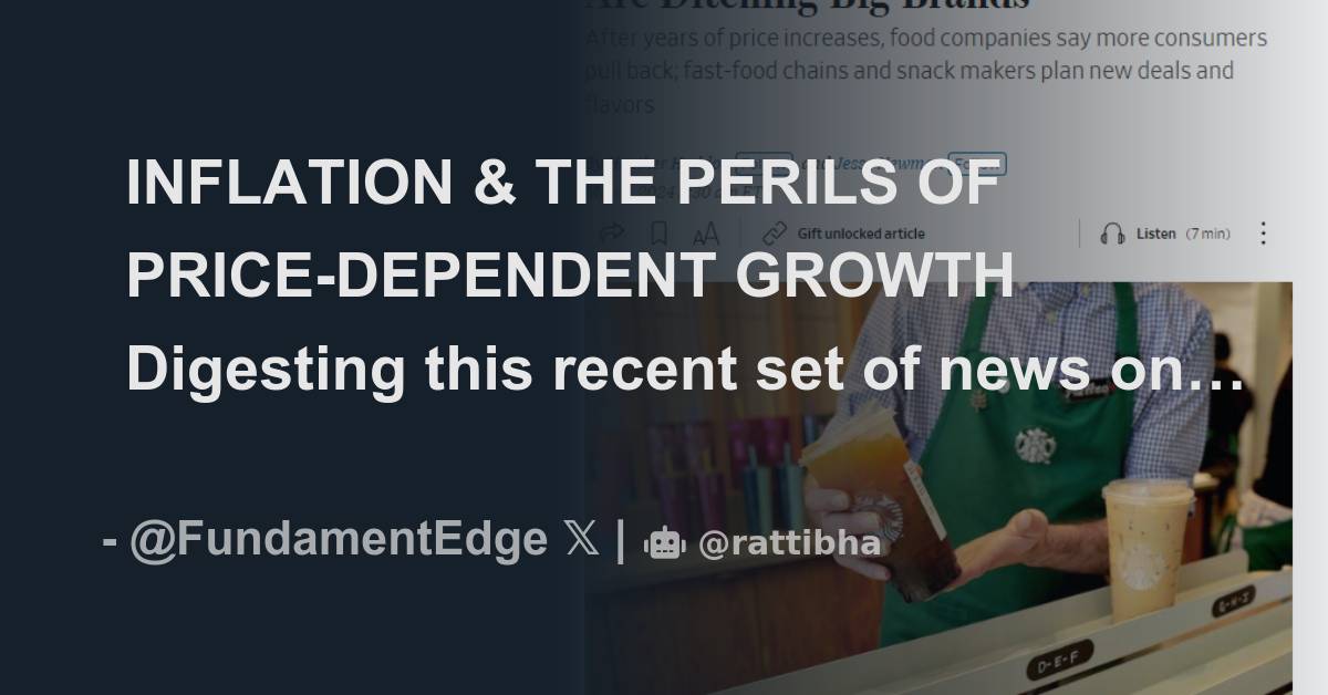 INFLATION & THE PERILS OF PRICE-DEPENDENT GROWTH Digesting this recent ...