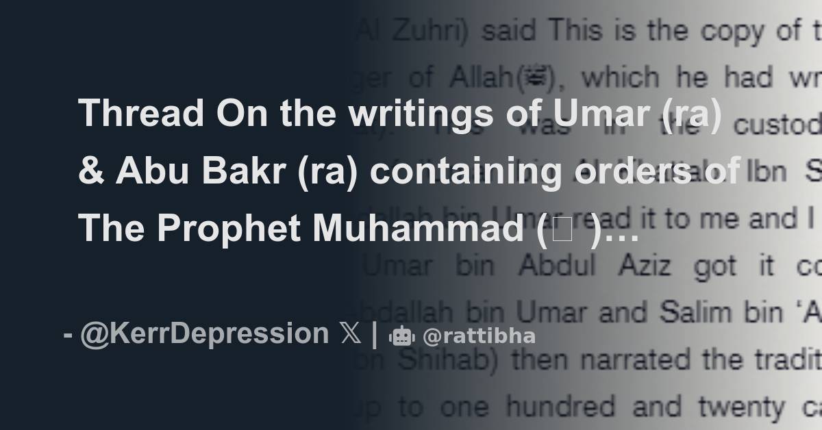 Thread On the writings of Umar (ra) & Abu Bakr (ra) containing orders of The Prophet Muhammad (ﷺ ...