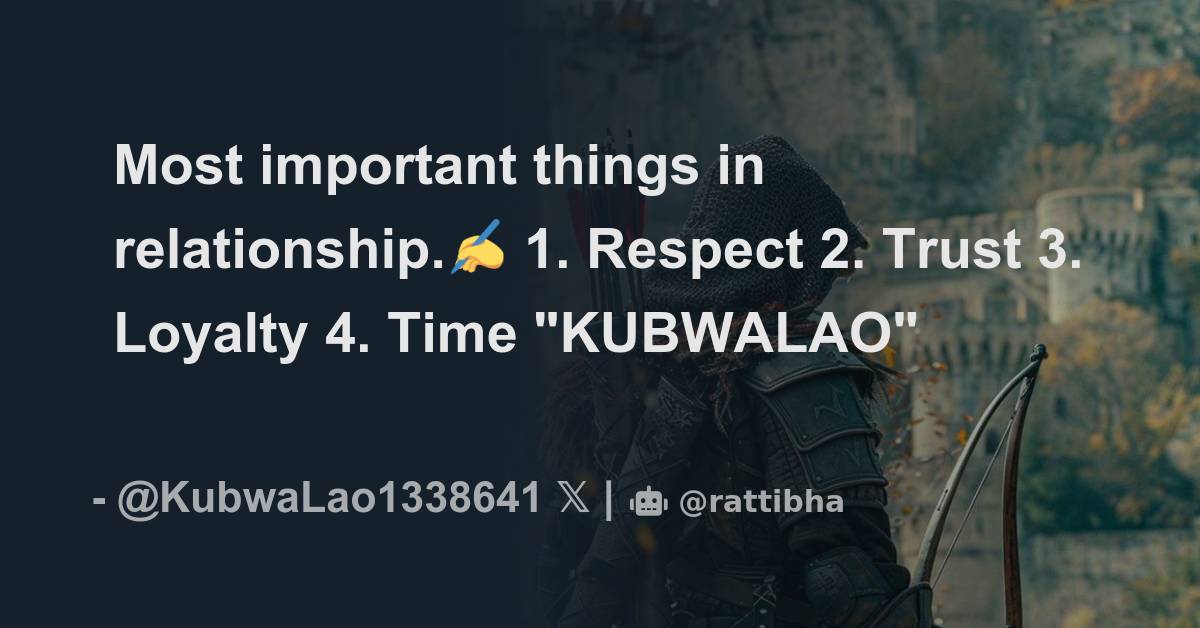 Most important things in relationship. ️ 1. Respect 2. Trust 3. Loyalty ...