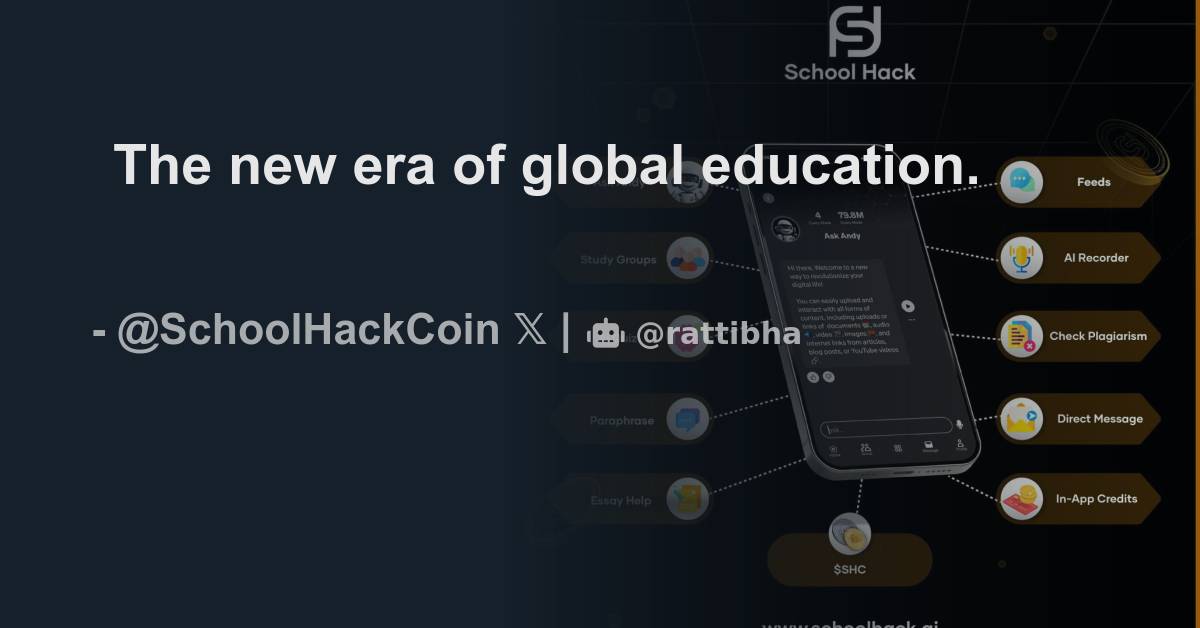 The new era of global education. - المسلسل من School Hack @SchoolHackCoin - رتبها