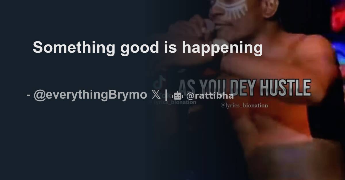Something good is happening - المسلسل من BRYMO @everythingBrymo - رتبها