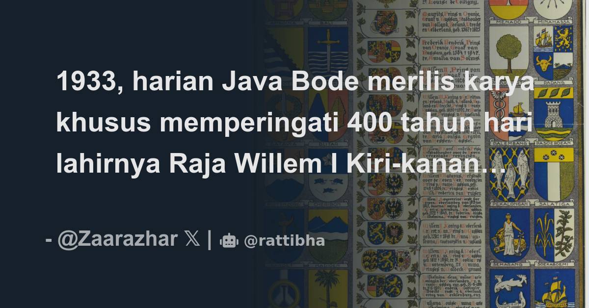 1933, harian Java Bode merilis karya khusus memperingati 400 tahun hari lahirnya Raja Willem I ...