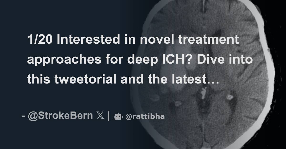 1/20 Interested in novel treatment approaches for deep ICH? Dive into ...