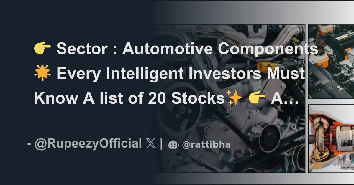 👉 Sector : Automotive Components 🌟 Every Intelligent Investors Must ...