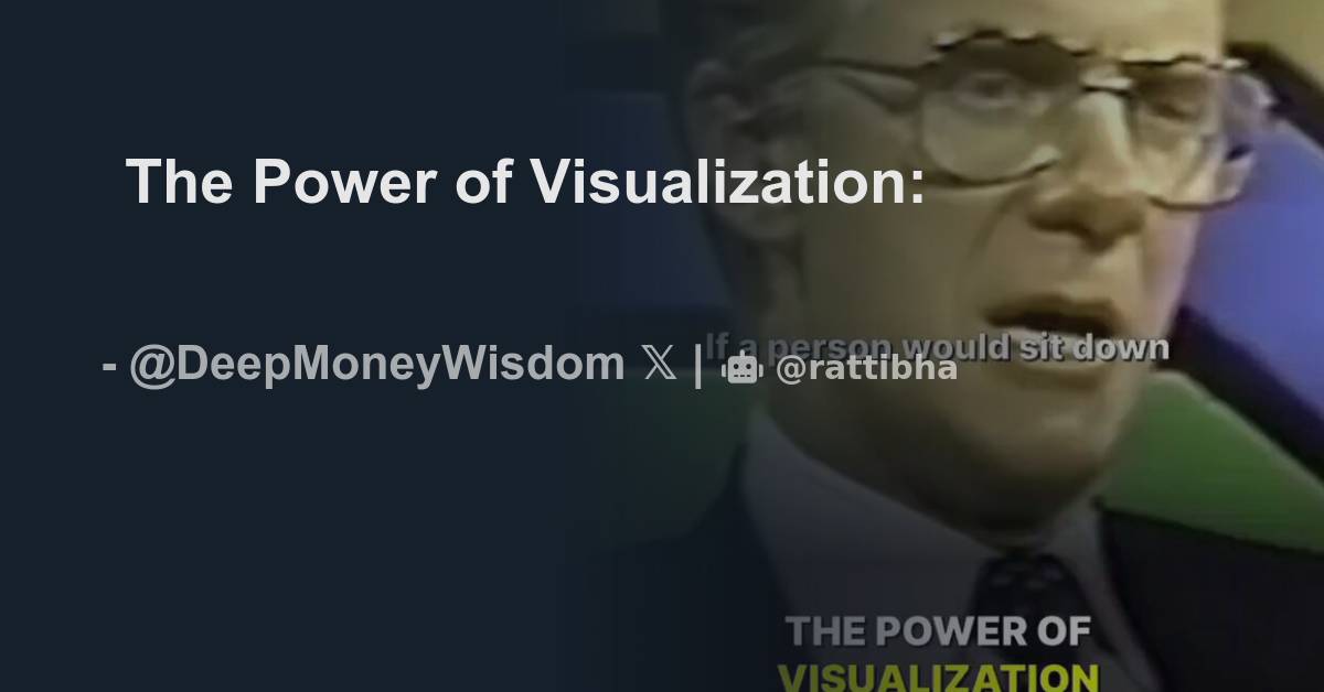 The Power of Visualization: - Download Tweet Image from Deep Money Wisdom @DeepMoneyWisdom ...
