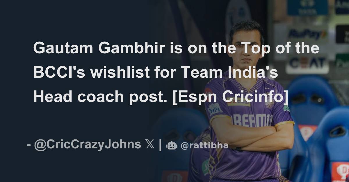 Gautam Gambhir is on the Top of the BCCI's wishlist for Team India's Head coach post. [Espn ...