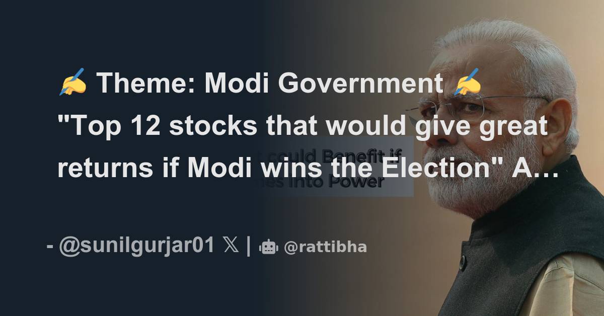 ️ Theme: Modi Government ️ "Top 12 stocks that would give great returns ...