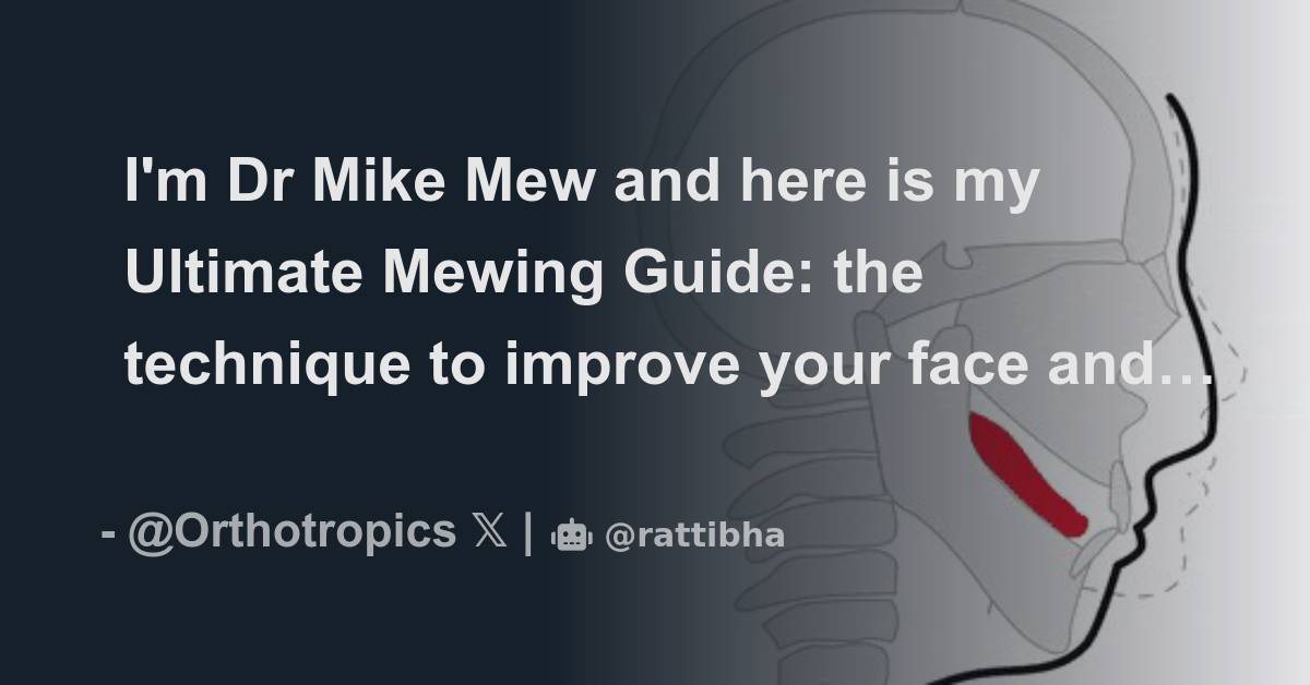 I'm Dr Mike Mew and here is my Ultimate Mewing Guide: the technique to ...
