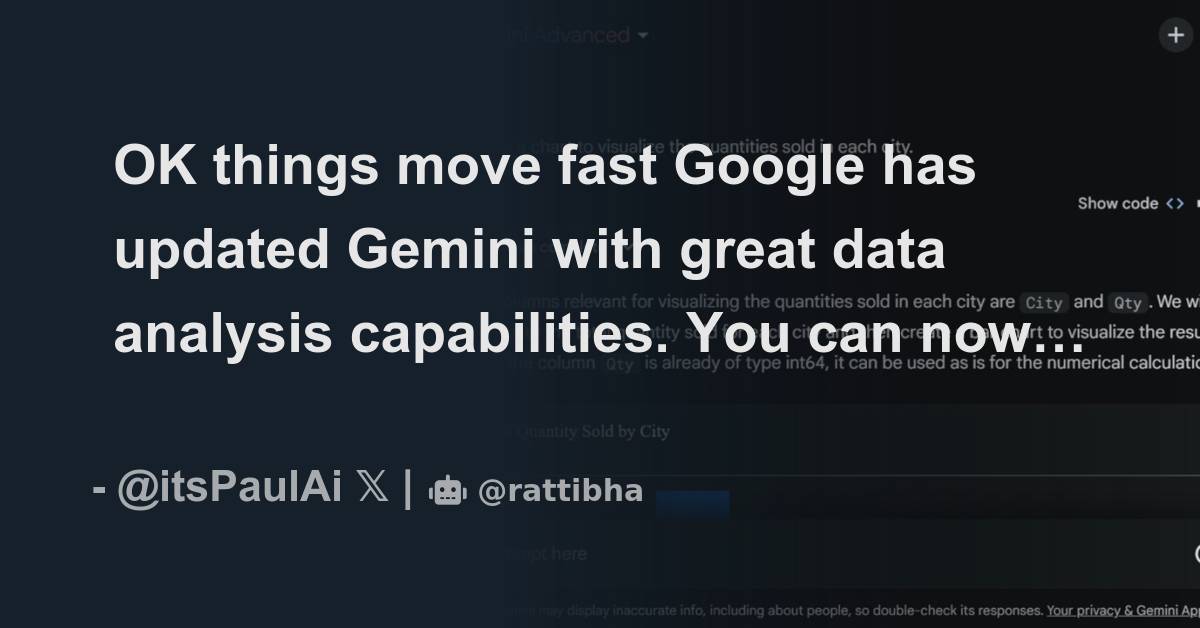 OK things move fast Google has updated Gemini with great data analysis capabilities. You can now ...