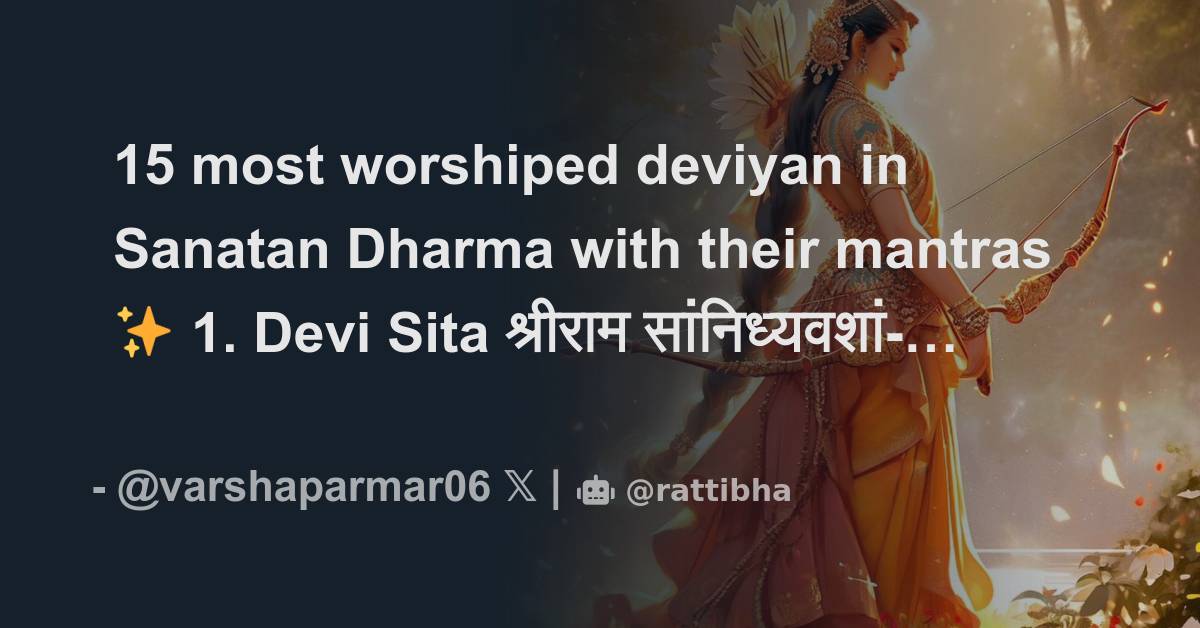 15 most worshiped deviyan in Sanatan Dharma with their mantras ️ 1. Devi Sita श्रीराम ...