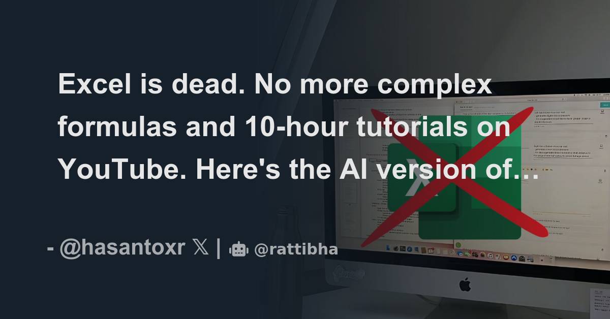 Excel is dead. No more complex formulas and 10-hour tutorials on ...