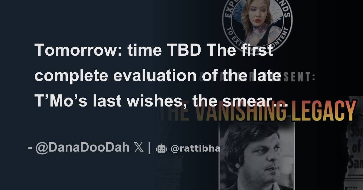 Tomorrow: time TBD The first complete evaluation of the late T’Mo’s ...