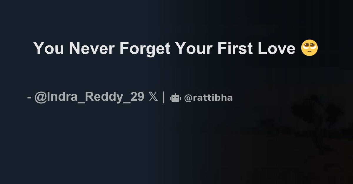 You Never Forget Your First Love 🥺 - المسلسل من 𝙄𝙉𝘿𝙍𝘼 𝙎𝙀𝙉𝘼 𝙍𝙀𝘿𝘿𝙔 @Indra_Reddy_29 - رتبها