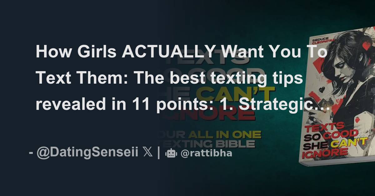 How Girls ACTUALLY Want You To Text Them: The best texting tips ...