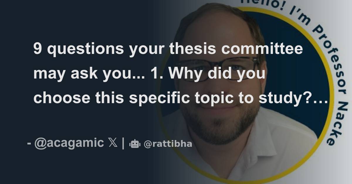 9 questions your thesis committee may ask you... - المسلسل من Prof ...