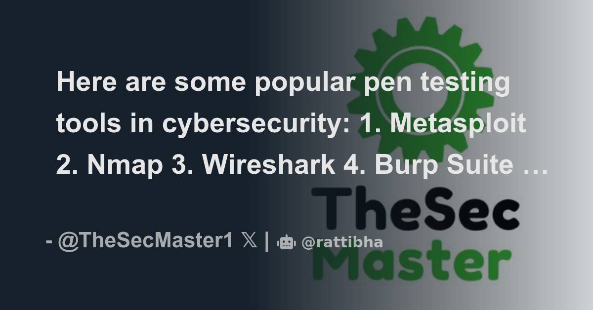 Here are some popular pen testing tools in cybersecurity: 1. Metasploit ...