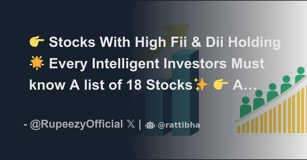 👉 Stocks With High Fii & Dii Holding 🌟 Every Intelligent Investors Must ...
