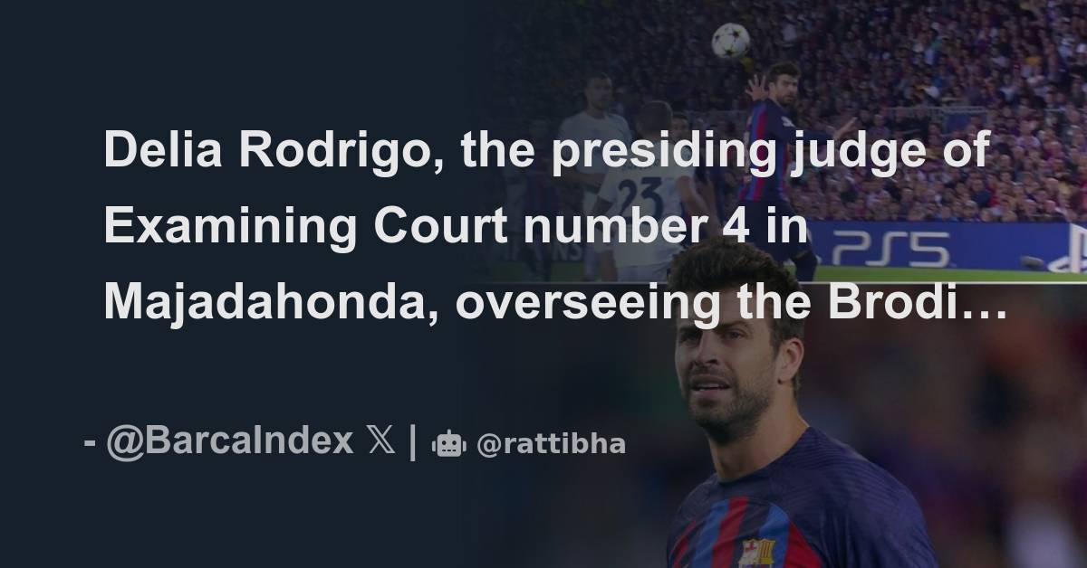 Delia Rodrigo, the presiding judge of Examining Court number 4 in ...