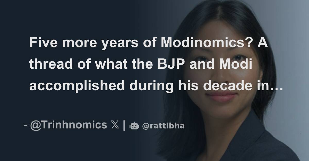 Five more years of Modinomics? A thread of what the BJP and Modi ...