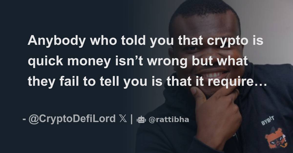 Anybody who told you that crypto is quick money isn’t wrong but what they fail to tell you is ...
