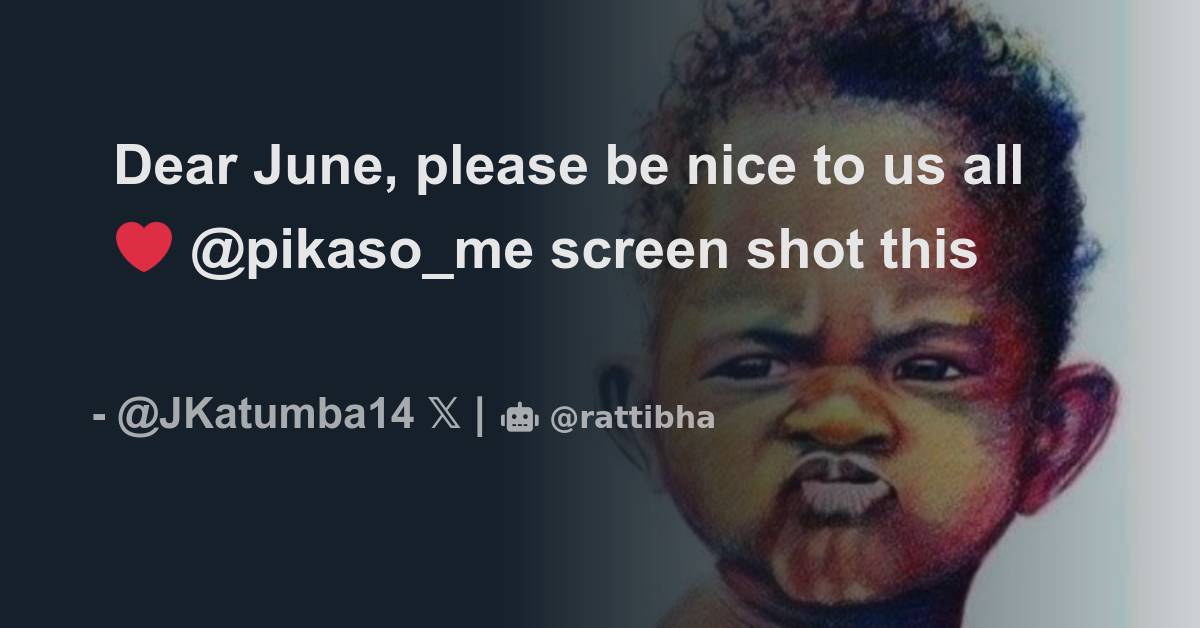 Dear June, please be nice to us all ️ - المسلسل من Jimmy14 @JKatumba14 - رتبها