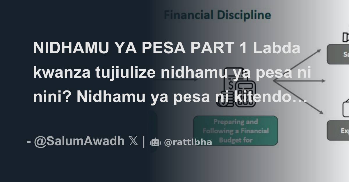 NIDHAMU YA PESA PART 1 Labda kwanza tujiulize nidhamu ya pesa ni nini? Nidhamu ya pesa ni ...