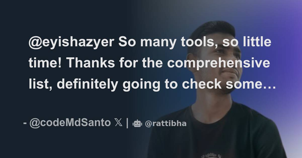 @eyishazyer So many tools, so little time! Thanks for the comprehensive ...