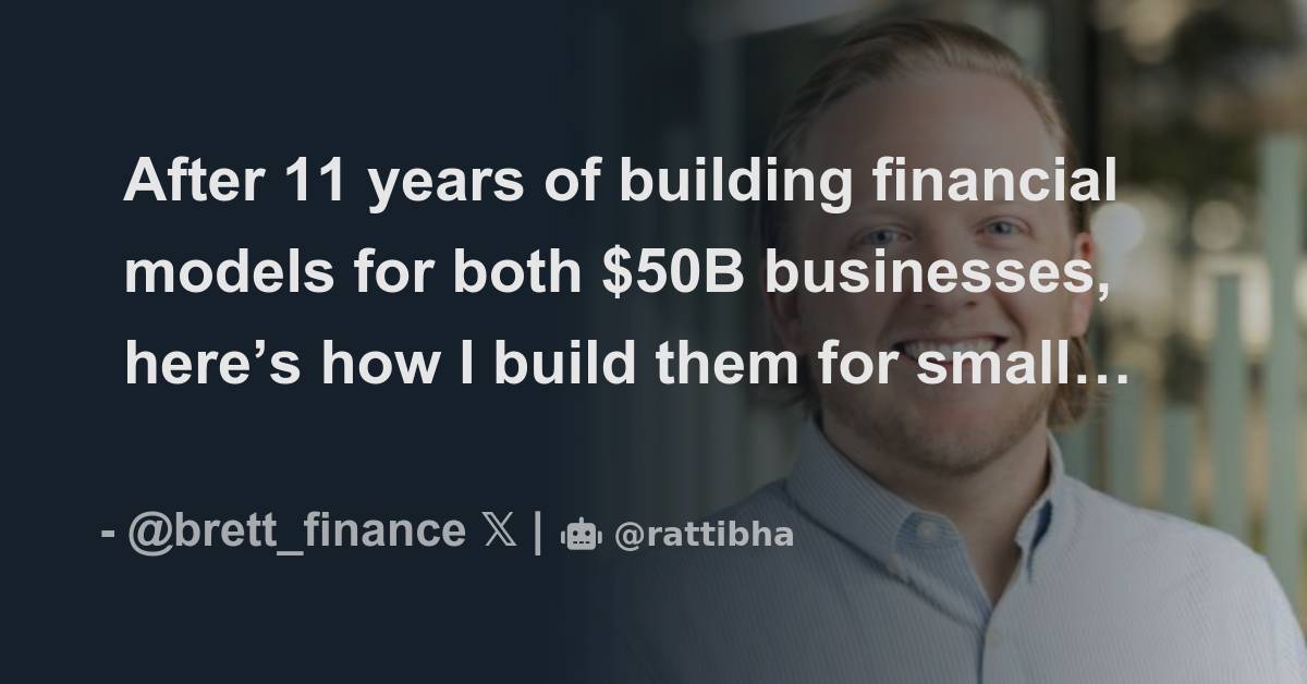 After 11 years of building financial models for both $50B businesses ...