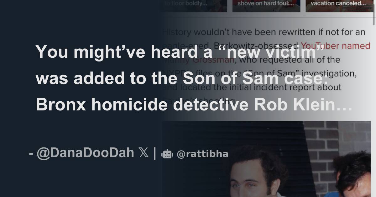 You might’ve heard a “new victim” was added to the Son of Sam case ...