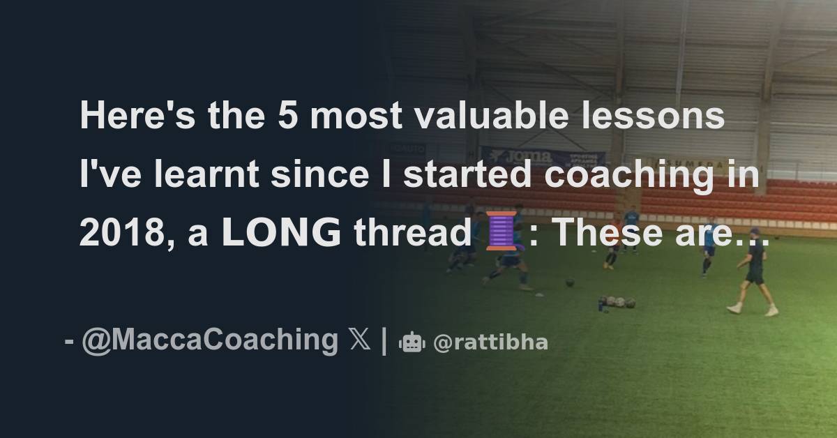 Here's the 5 most valuable lessons I've learnt since I started coaching ...