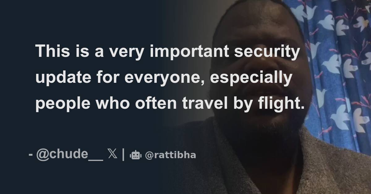 This is a very important security update for everyone, especially ...