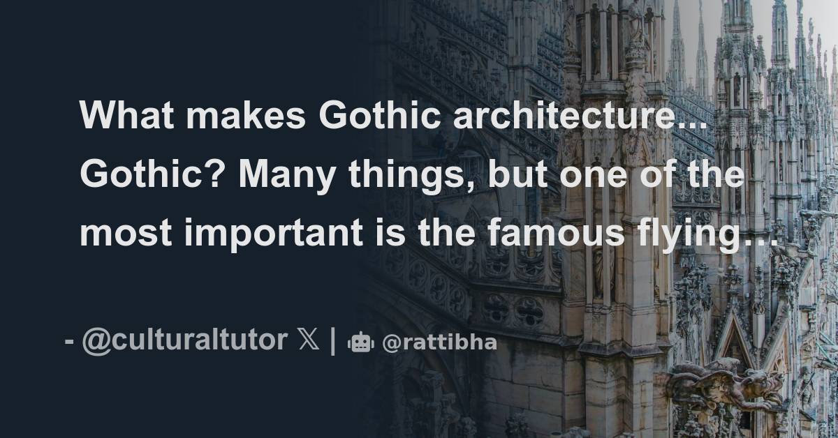 What makes Gothic architecture... Gothic? Many things, but one of the ...