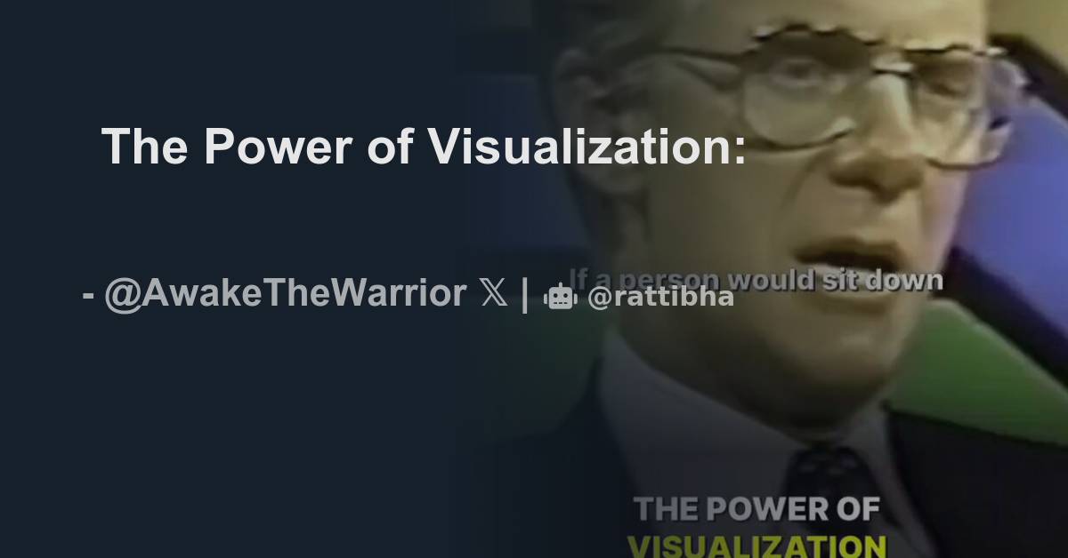The Power of Visualization: - المسلسل من Awake The Warrior @AwakeTheWarrior - رتبها