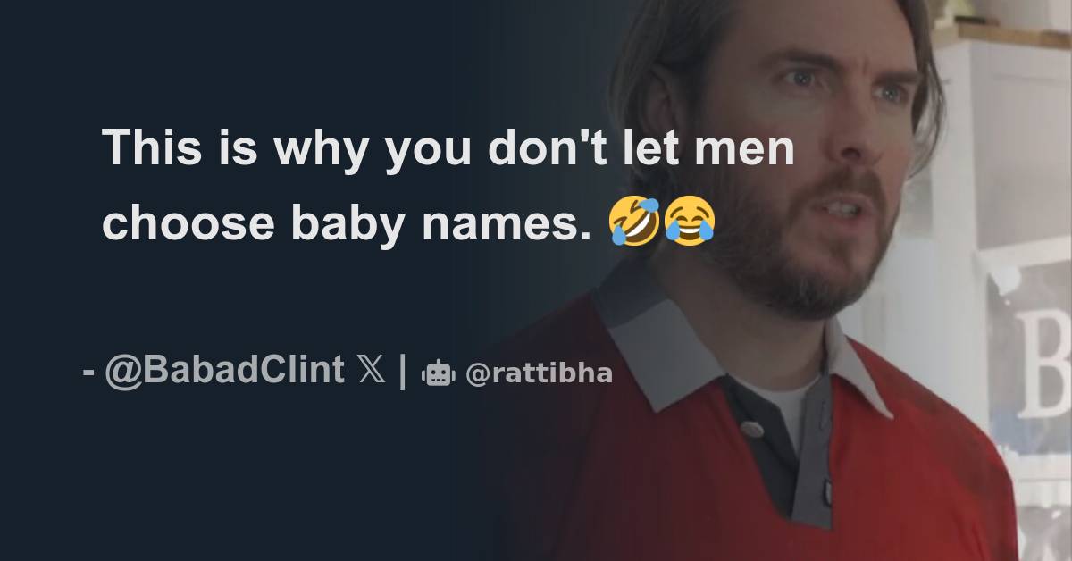 This Is Why You Don t Let Men Choose Baby Names Thread From A this-is-why-you-don-t-let-men-choose-baby-names-thread-from-a