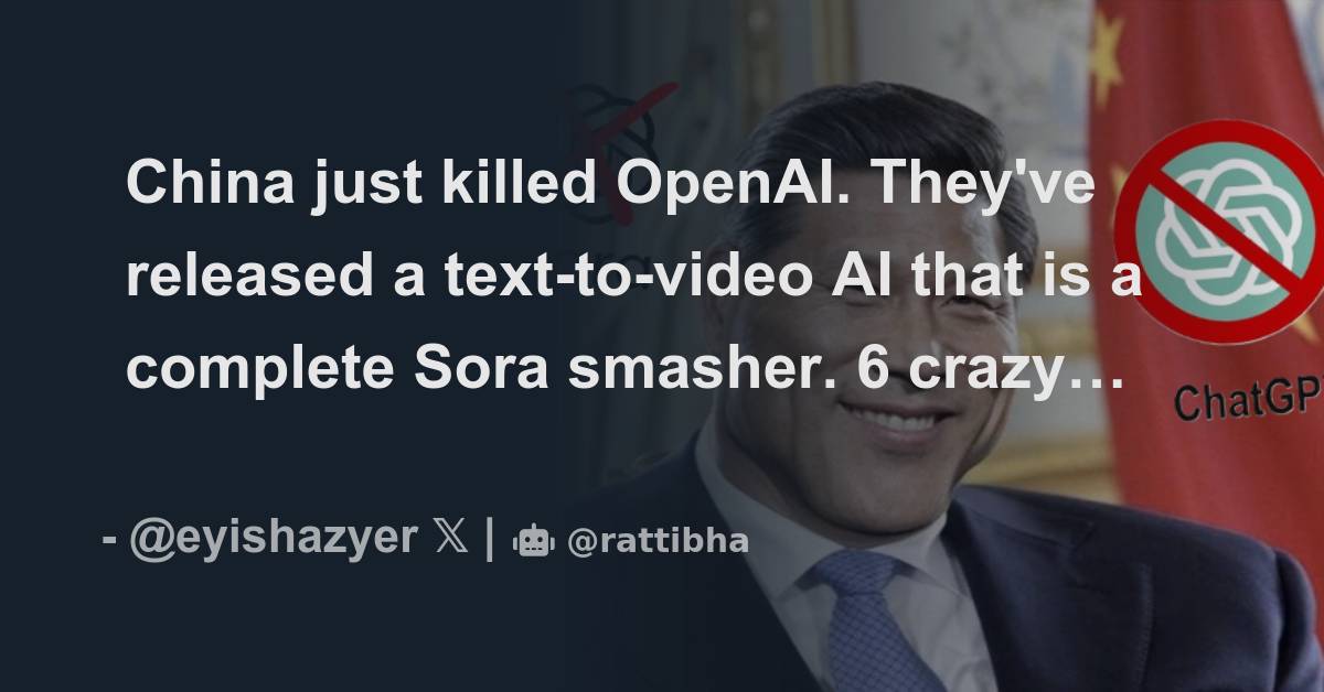China just killed OpenAI. They've released a text-to-video AI that is a ...