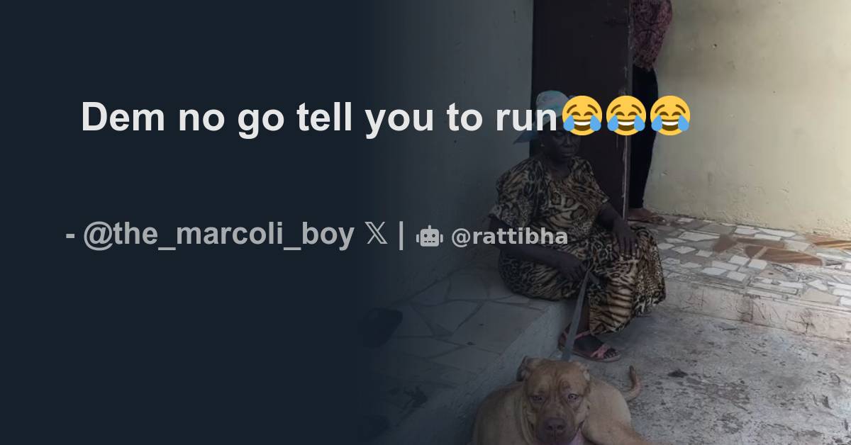 Dem no go tell you to run😂😂😂 - Thread from Twilight @the_marcoli_boy ...
