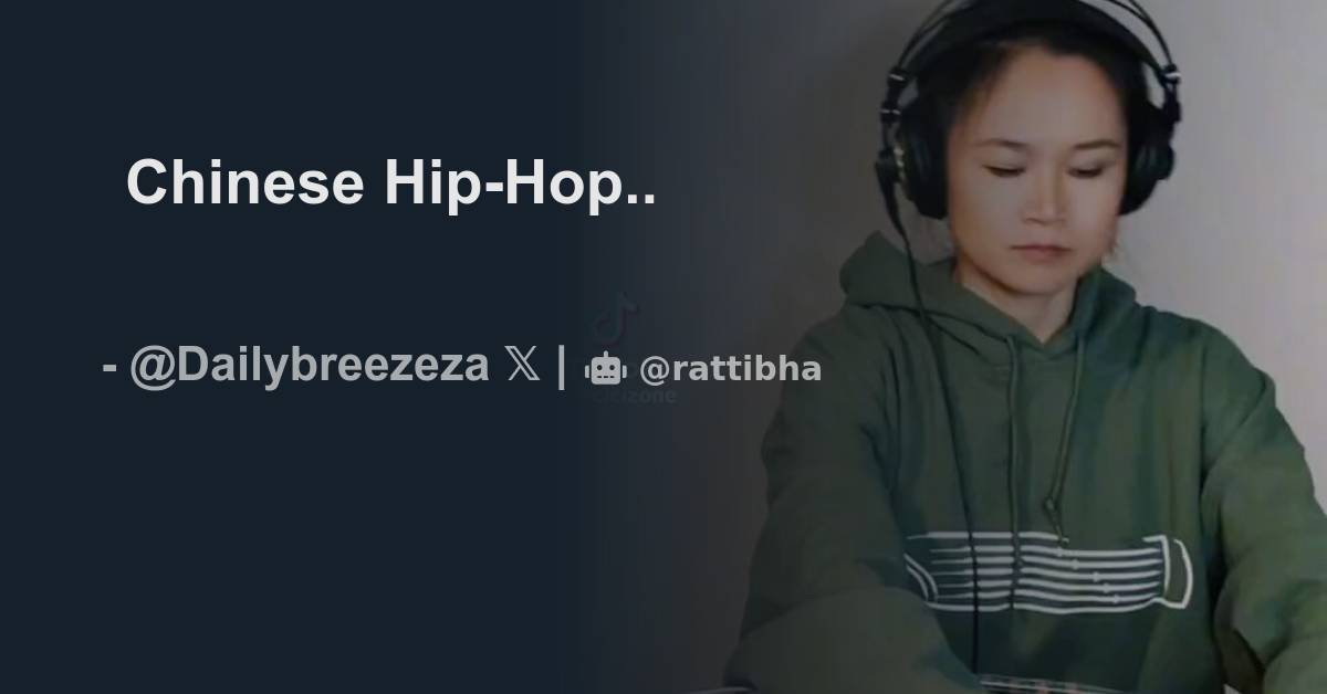 Chinese Hip-Hop.. - Thread from Daily Breeze 🇿🇦 @Dailybreezeza - Rattibha