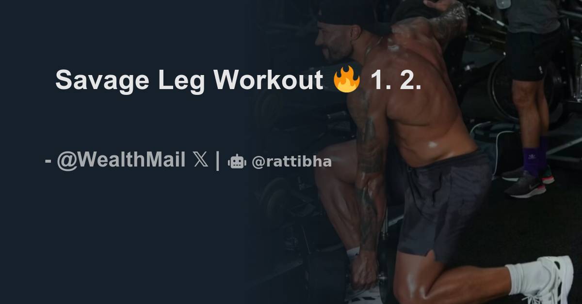 Savage Leg Workout 🔥 1. - المسلسل من Wealth Mail @WealthMail - رتبها