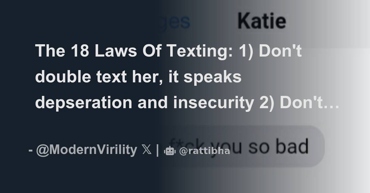 The 18 Laws Of Texting: - Thread from Modern Virility @ModernVirility ...