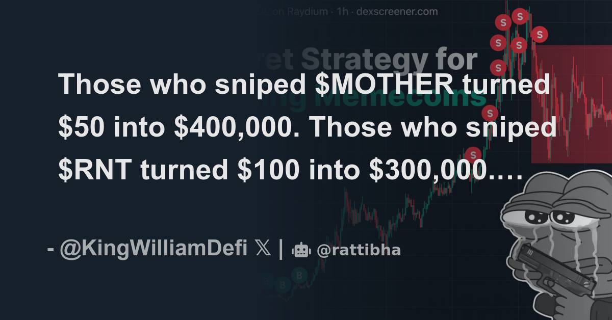 Those who sniped $MOTHER turned $50 into $400,000. Those who sniped ...