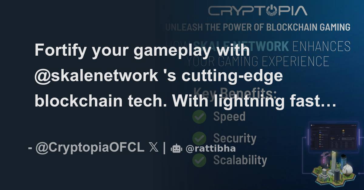 Fortify your gameplay with @skalenetwork 's cutting-edge blockchain tech. With lightning fast ...