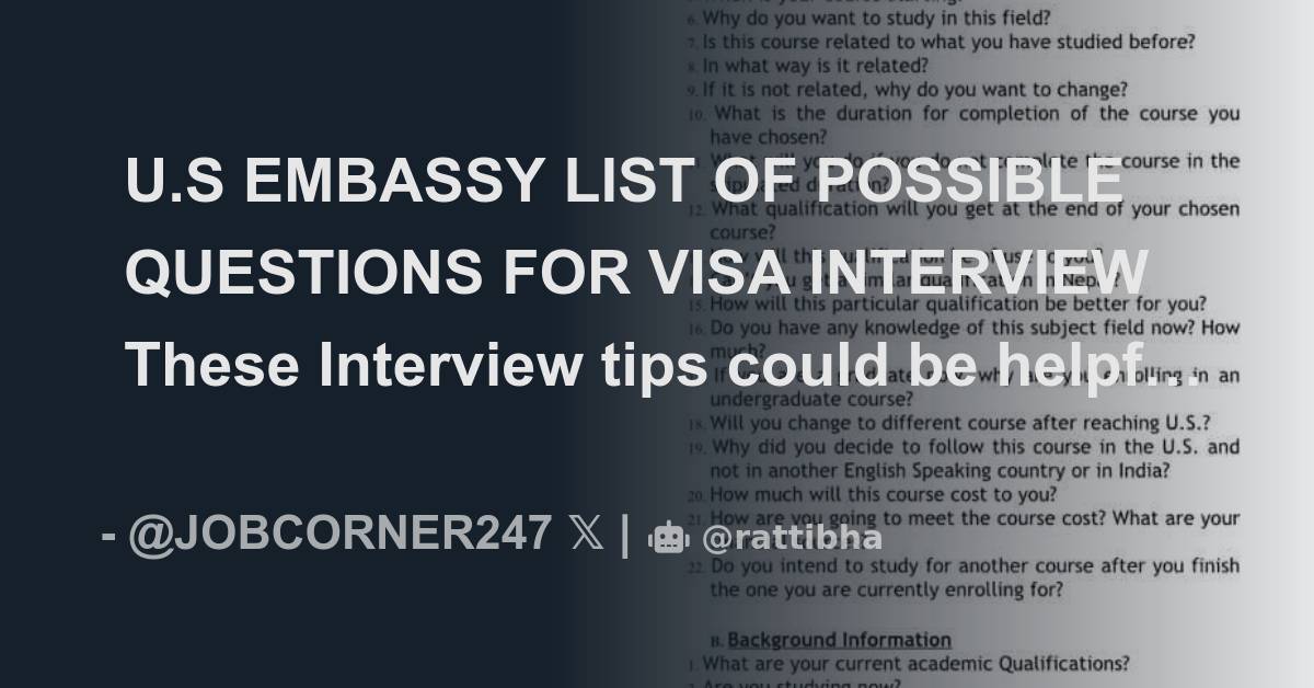 U.S EMBASSY LIST OF POSSIBLE QUESTIONS FOR VISA INTERVIEW These ...