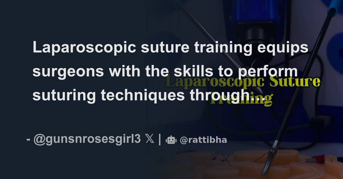 Laparoscopic suture training equips surgeons with the skills to perform ...