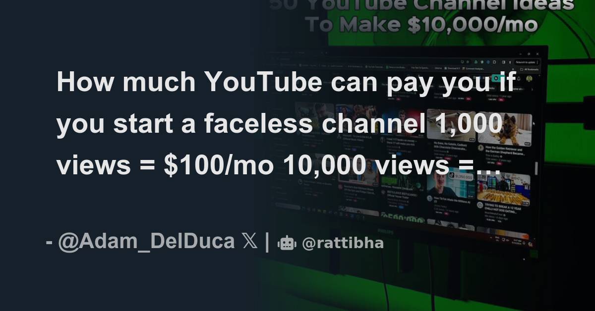 How much YouTube can pay you if you start a faceless channel 1,000 ...