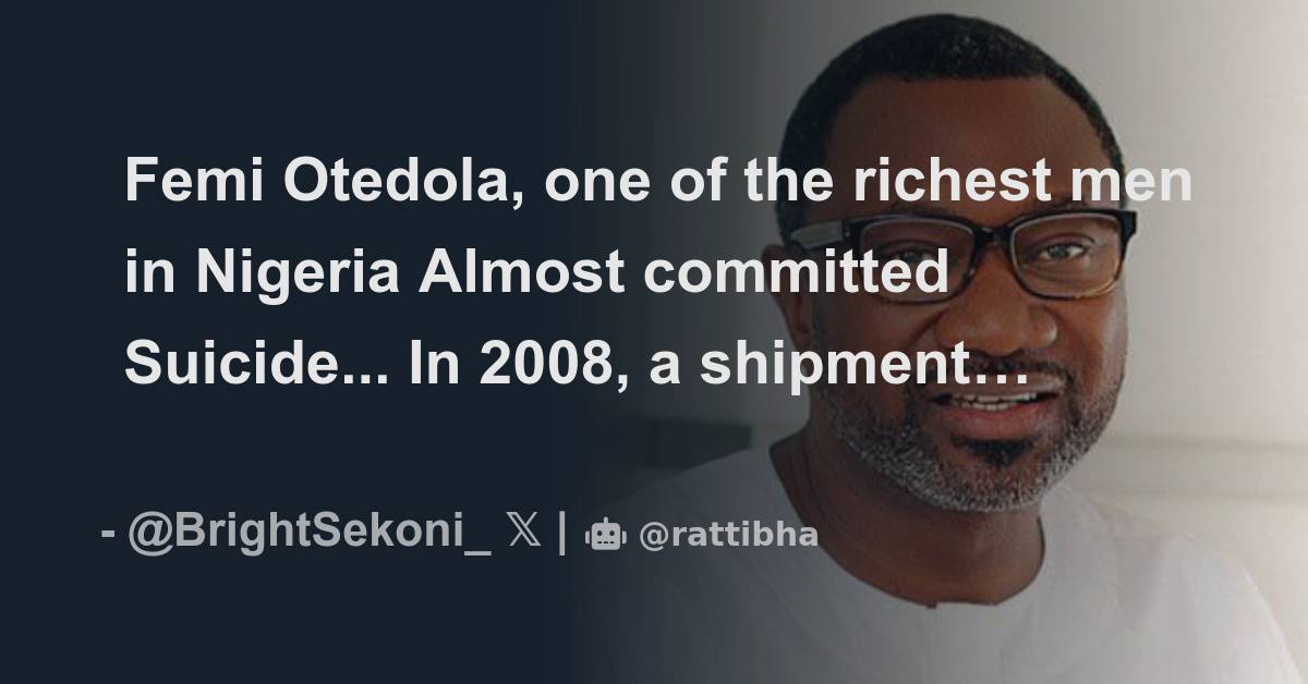 Femi Otedola, one of the richest men in Nigeria Almost committed ...