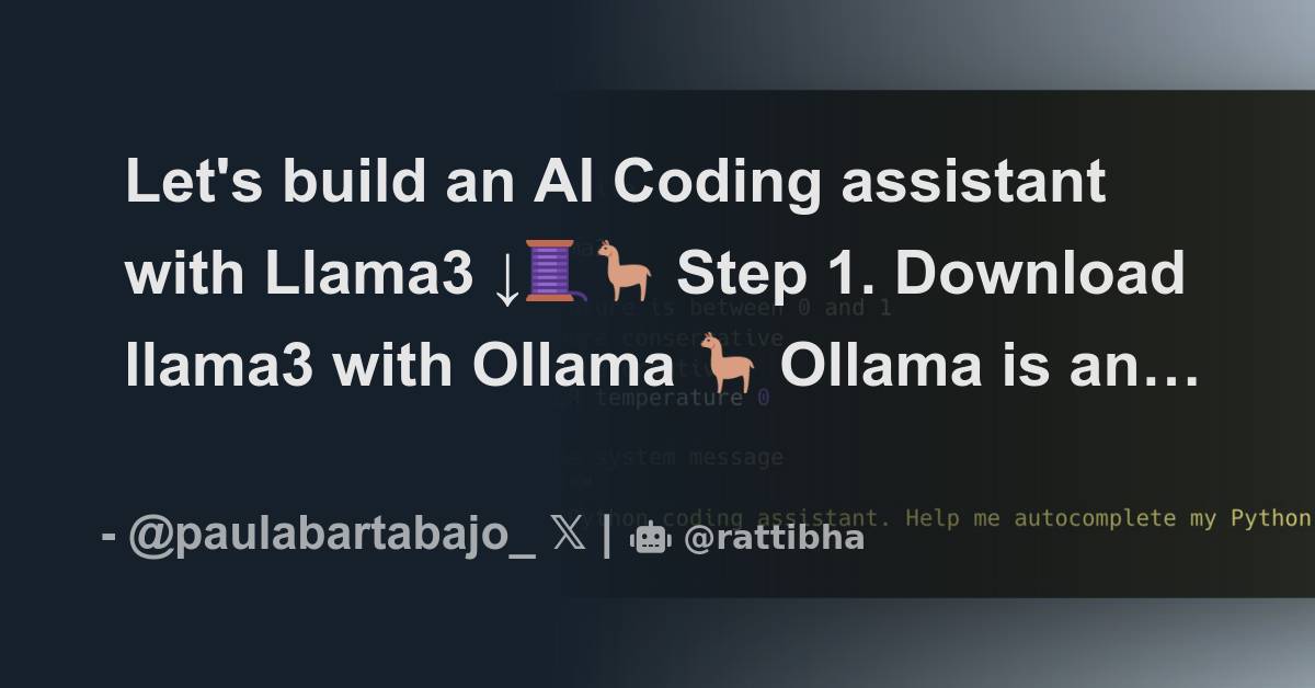 Let's build an AI Coding assistant with Llama3 ↓🧵🦙 - Thread from Pau Labarta Bajo ...