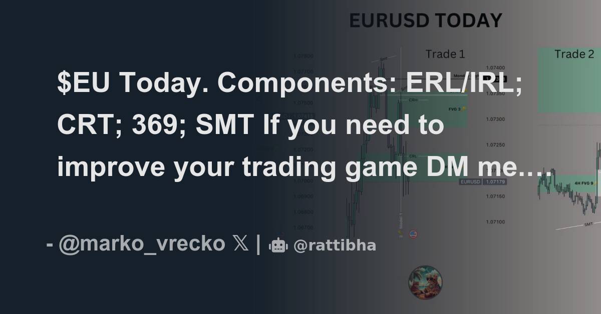 $EU Today. Components: ERL/IRL; CRT; 369; SMT If you need to improve ...