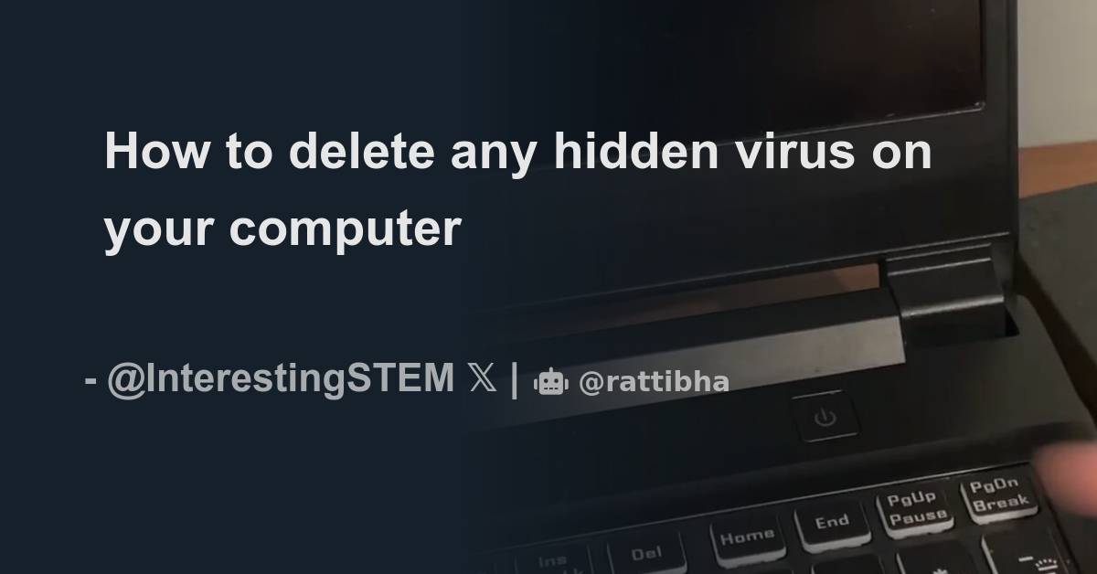 How to delete any hidden virus on your computer - Thread from ...